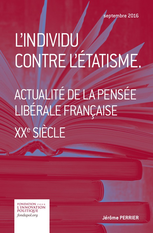 L'individu contre l'étatisme - Fondapol