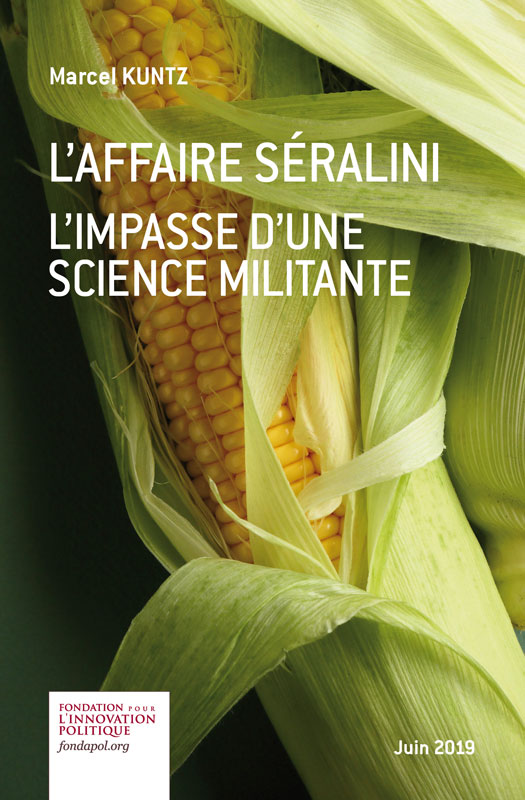 L'Affaire Séralini l'impasse d'une science militante - Fondapol