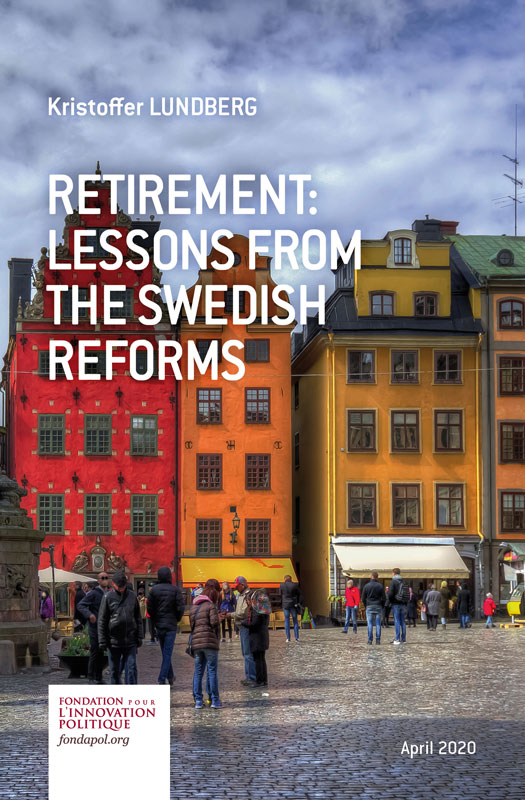 Retirement: Lessons from the Swedish reforms - Fondapol